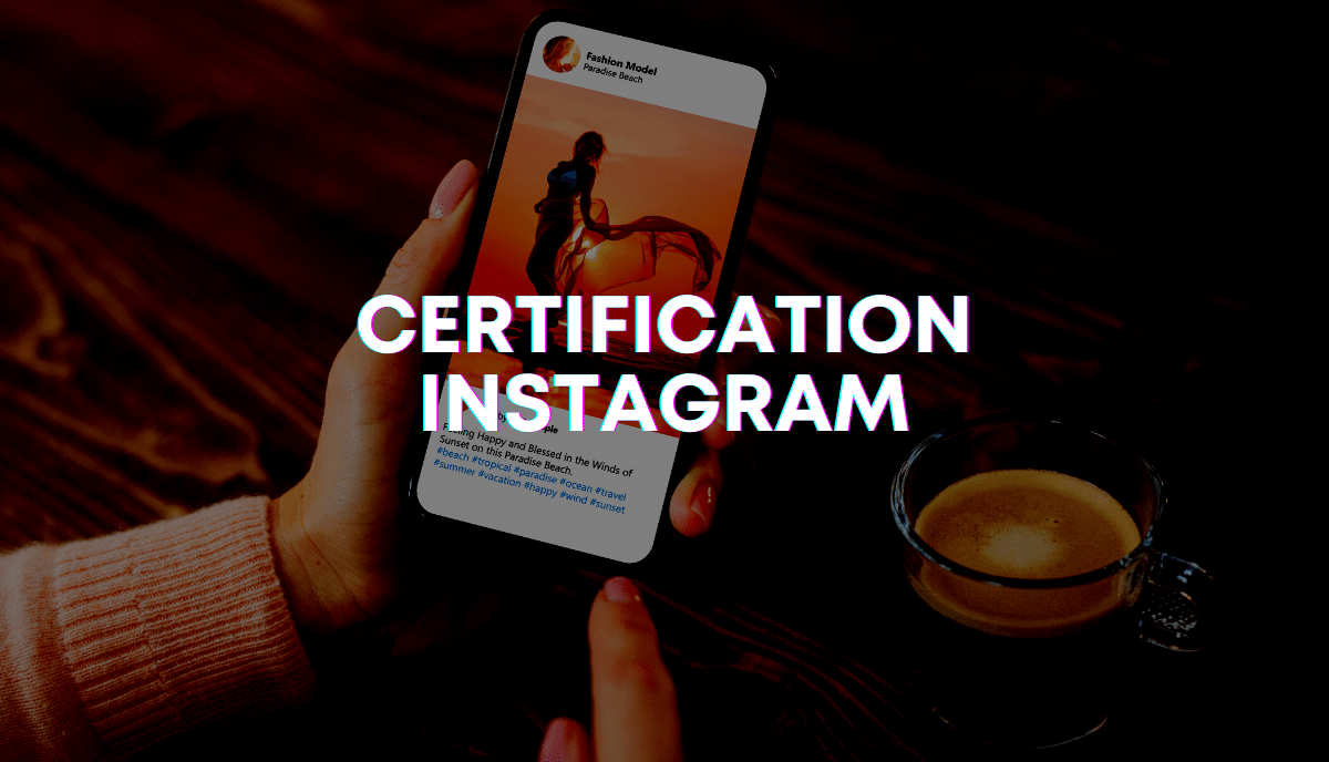 Comment obtenir la certification sur Instagram